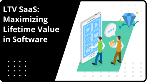 How to Maximize Lifetime Value (LTV) in SaaS | MADX
